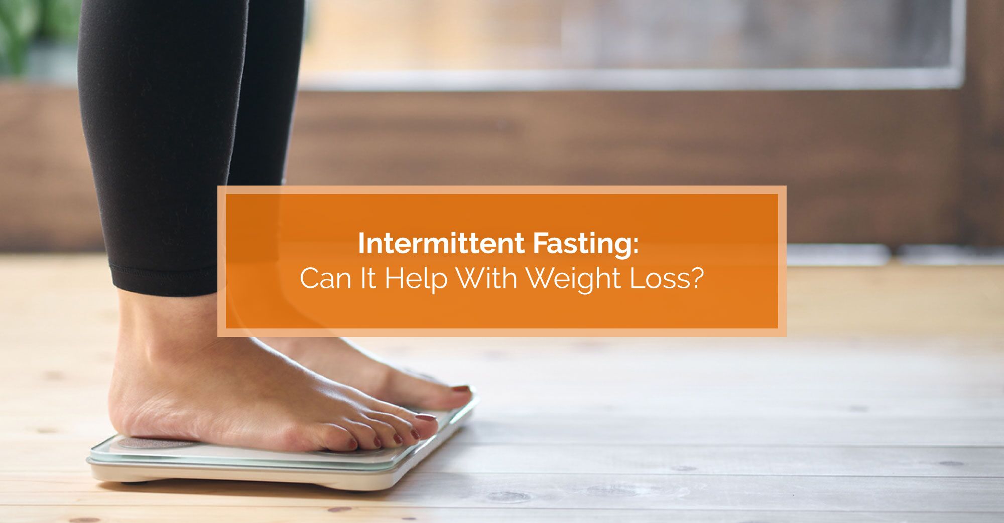 Intermittent Fasting: Can It Help With Weight Loss? | Physiomed
